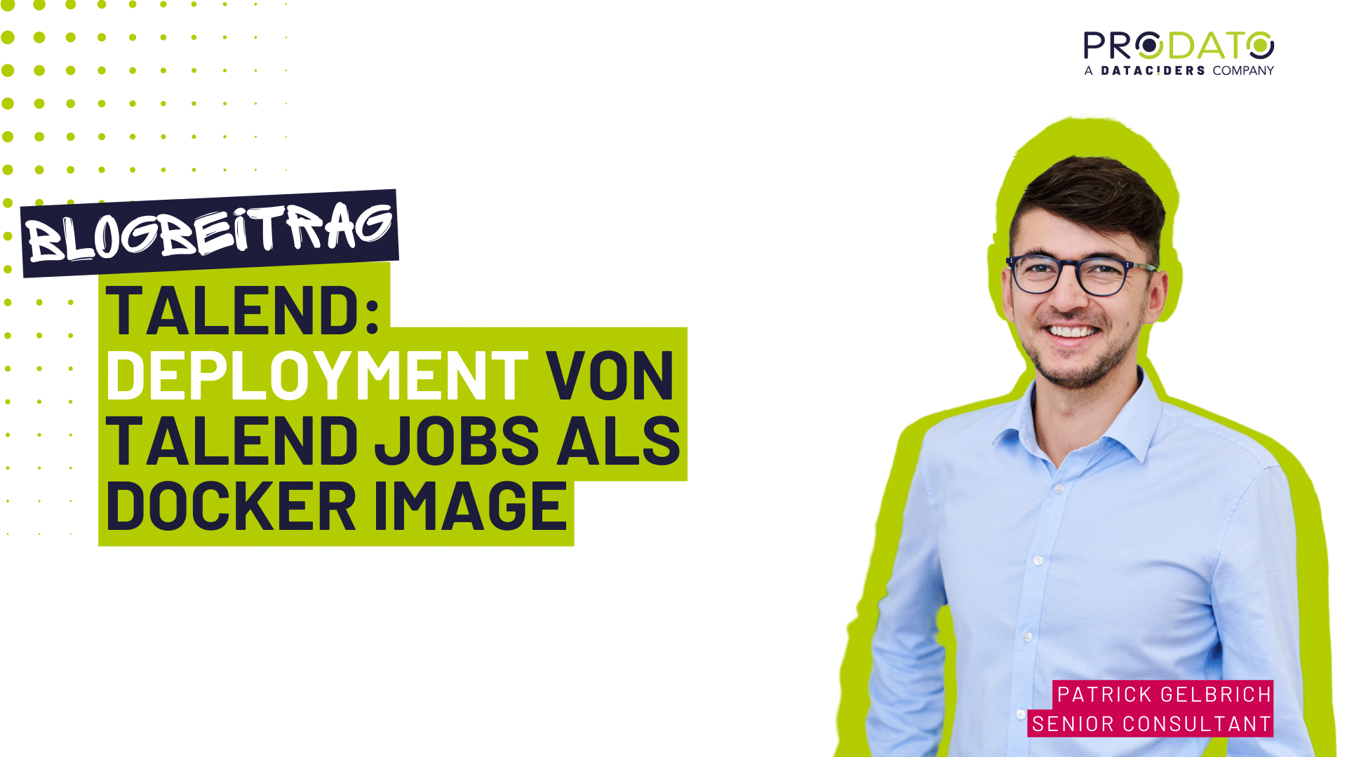 Deployment von Talend Jobs als Docker Image | PRODATO verbindet